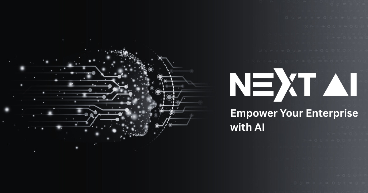 Next AI - Empower Your Enterprise with AI
